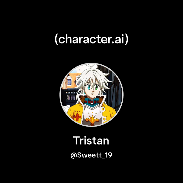 Chat with Tristan | character.ai | AI Chat, Reimagined–Your Words. Your ...