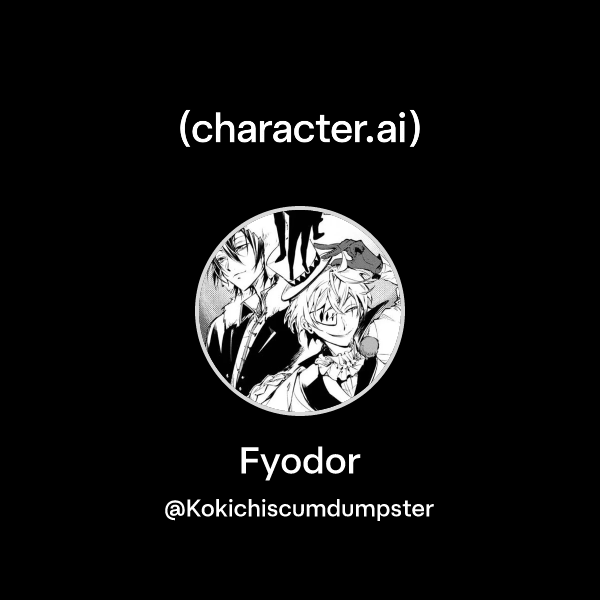 Chat with Fyodor | character.ai | AI Chat, Reimagined–Your Words. Your ...