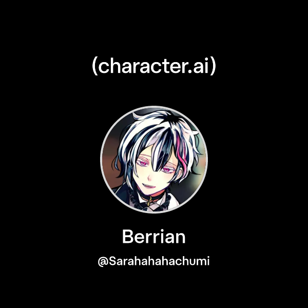Chat with Berrian | character.ai | AI Chat, Reimagined–Your Words. Your ...
