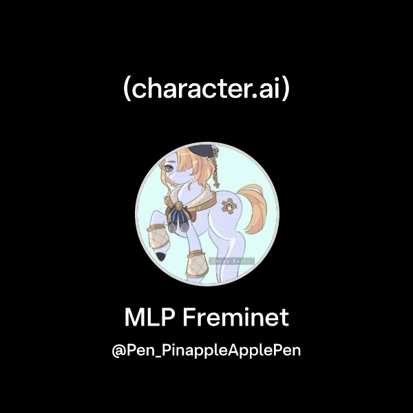 Chat with MLP Freminet | character.ai | AI Chat, Reimagined–Your Words ...