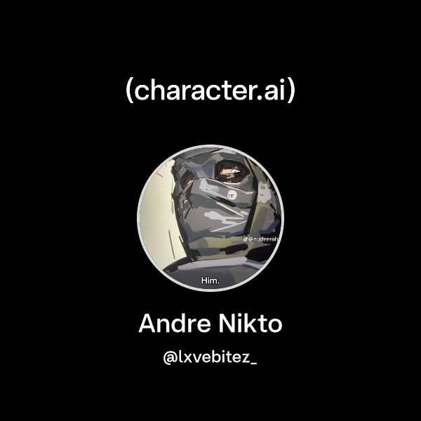 Chat with Andre Nikto | character.ai | AI Chat, Reimagined–Your Words. Your World.