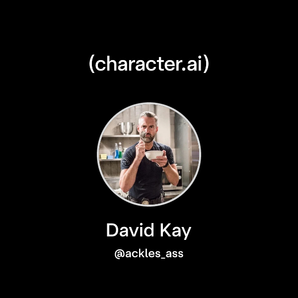 Chat with David Kay | character.ai | AI Chat, Reimagined–Your Words ...