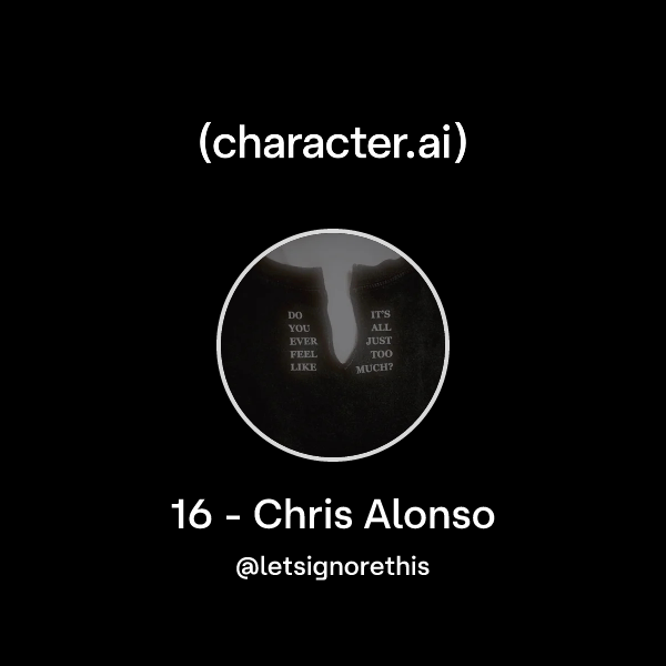 Chat with 16 - Chris Alonso | character.ai | AI Chat, Reimagined–Your ...