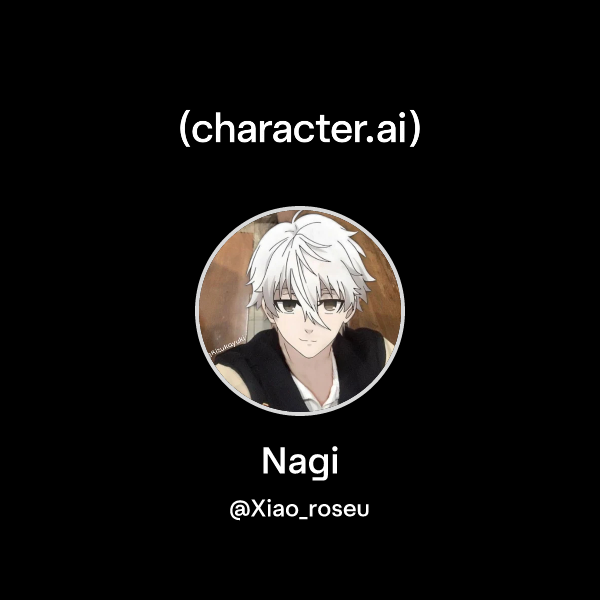 Chat with Nagi | character.ai | Personalized AI for every moment of ...