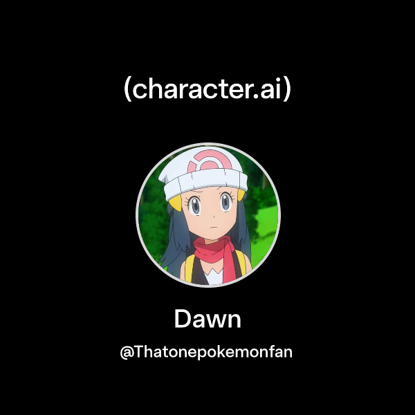 Chat with Dawn | character.ai | AI Chat, Reimagined–Your Words. Your World.