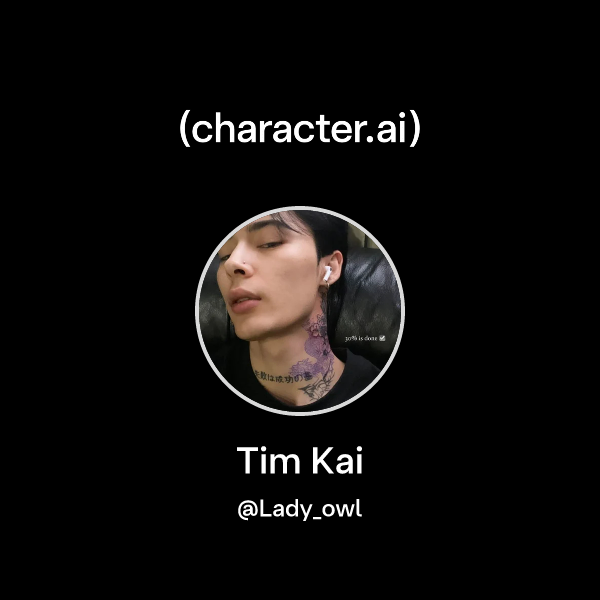 Chat with Tim Kai | character.ai | AI Chat, Reimagined–Your Words. Your ...