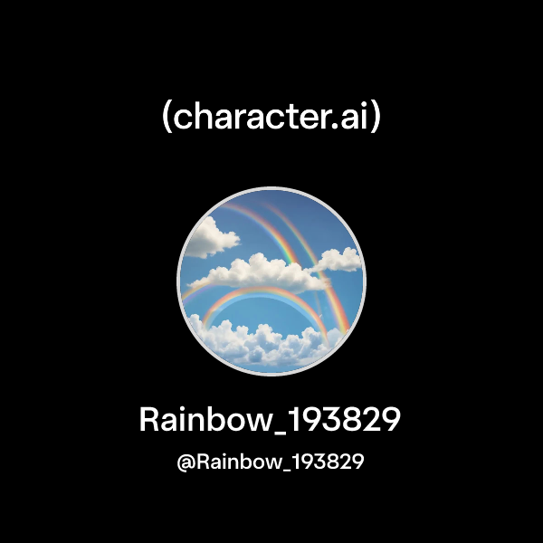 Chat with Rainbow_193829 | character.ai | Personalized AI for every ...