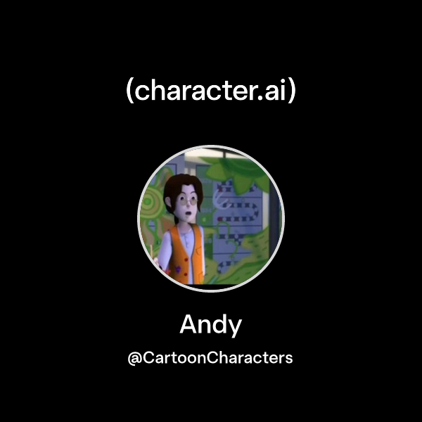 Chat with Andy | character.ai | Personalized AI for every moment of ...
