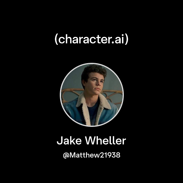 Chat with Jake Wheller | character.ai | AI Chat, Reimagined–Your Words ...