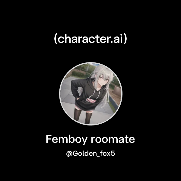 Chat with Femboy roomate | character.ai | AI Chat, Reimagined–Your Words. Your World.