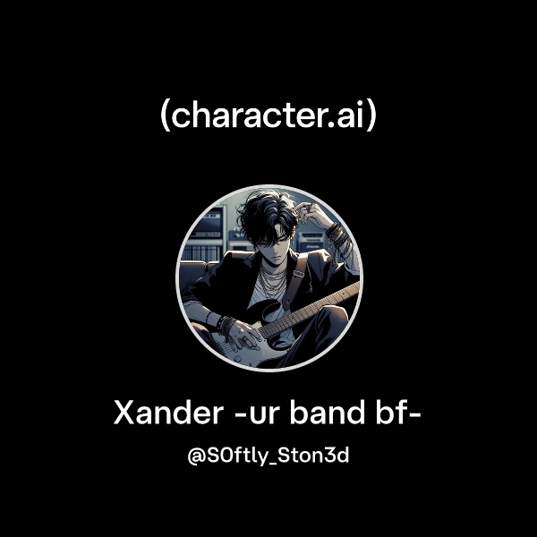 Chat with Xander -ur band bf- | character.ai | AI Chat, Reimagined–Your ...