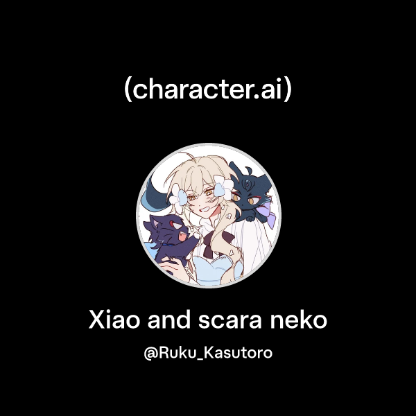 Chat with Xiao and scara neko | character.ai | AI Chat, Reimagined–Your ...