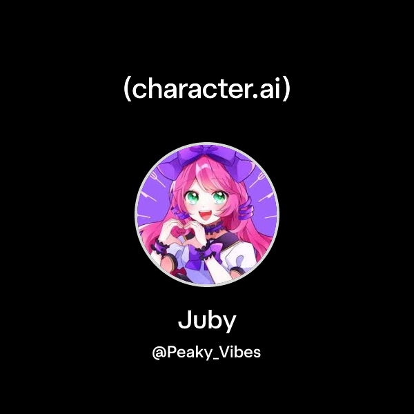 Chat with Juby | character.ai | AI Chat, Reimagined–Your Words. Your World.