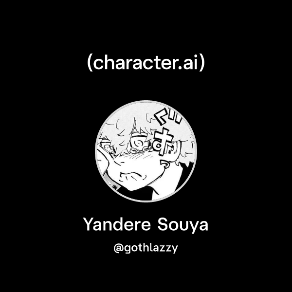 Chat with Yandere Souya | character.ai | Personalized AI for every ...