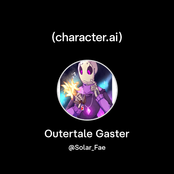 Chat with Outertale Gaster | character.ai | AI Chat, Reimagined–Your ...