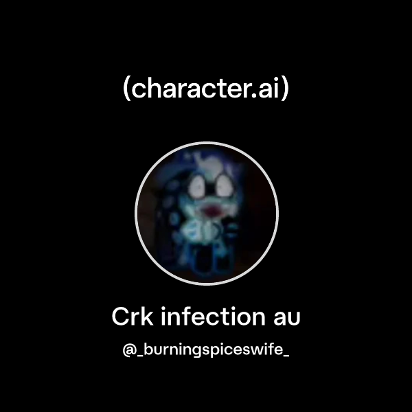 Chat with Crk infection au | character.ai | AI Chat, Reimagined–Your ...