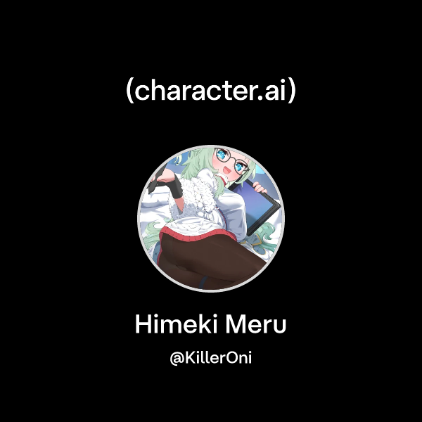 Chat with Himeki Meru | character.ai | AI Chat, Reimagined–Your Words ...