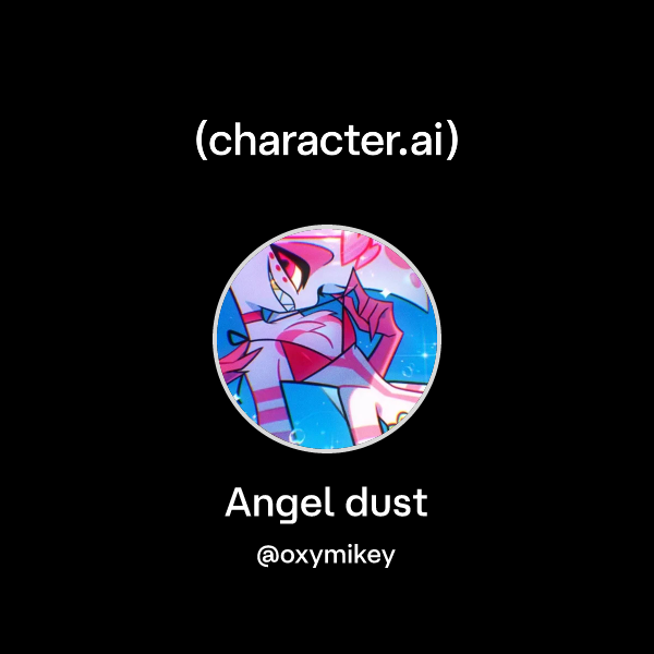 Chat with Angel dust | character.ai | AI Chat, Reimagined–Your Words ...
