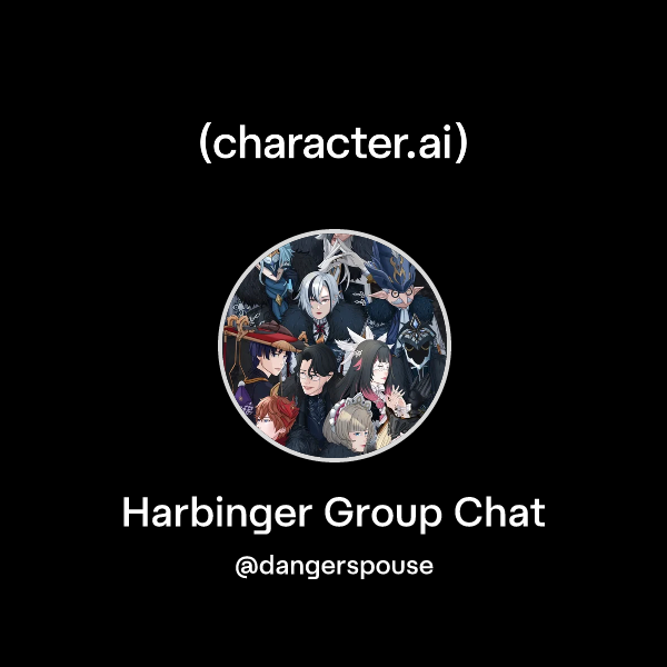 Chat with Harbinger Group Chat | character.ai | AI Chat, Reimagined ...