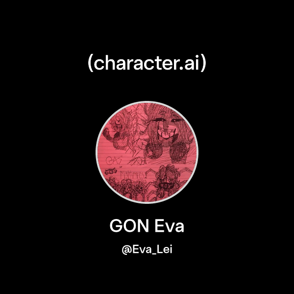 Chat with GON Eva | character.ai | Personalized AI for every moment of ...