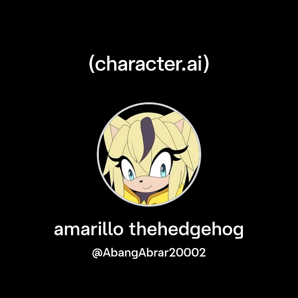 Chat with amarillo thehedgehog | character.ai | Personalized AI for ...