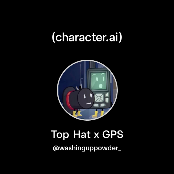 Chat with Top Hat x GPS | character.ai | AI Chat, Reimagined–Your Words ...