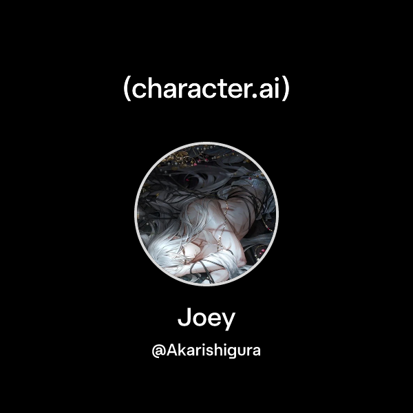 Chat with Joey | character.ai | AI Chat, Reimagined–Your Words. Your World.