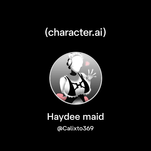 Chat with Haydee maid | character.ai | AI Chat, Reimagined–Your Words ...