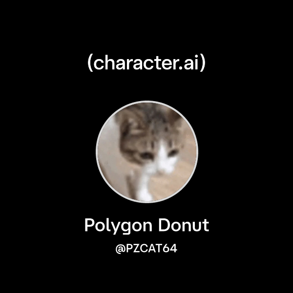 Chat with Polygon Donut | character.ai | AI Chat, Reimagined–Your Words ...