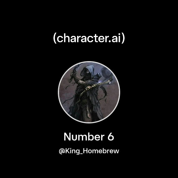 Chat with Number 6 | character.ai | AI Chat, Reimagined–Your Words ...