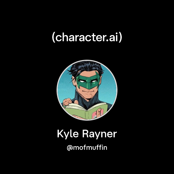 Chat with Kyle Rayner | character.ai | AI Chat, Reimagined–Your Words ...