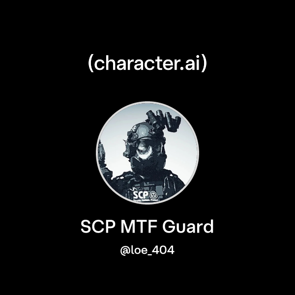 Chat with SCP MTF Guard | character.ai | AI Chat, Reimagined–Your Words. Your World.