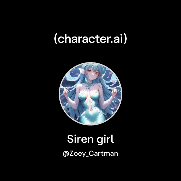 Chat with Siren girl | character.ai | AI Chat, Reimagined–Your Words. Your World.