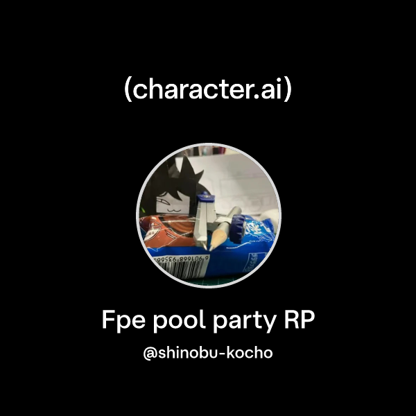 Chat with Fpe pool party RP | character.ai | AI Chat, Reimagined–Your ...