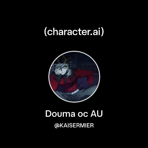 Chat with Douma oc AU | character.ai | AI Chat, Reimagined–Your Words ...