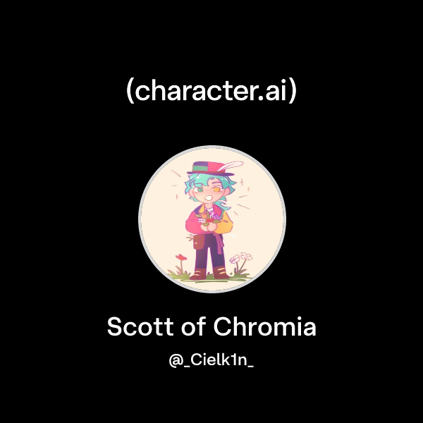 Chat with Scott of Chromia | character.ai | Personalized AI for every ...