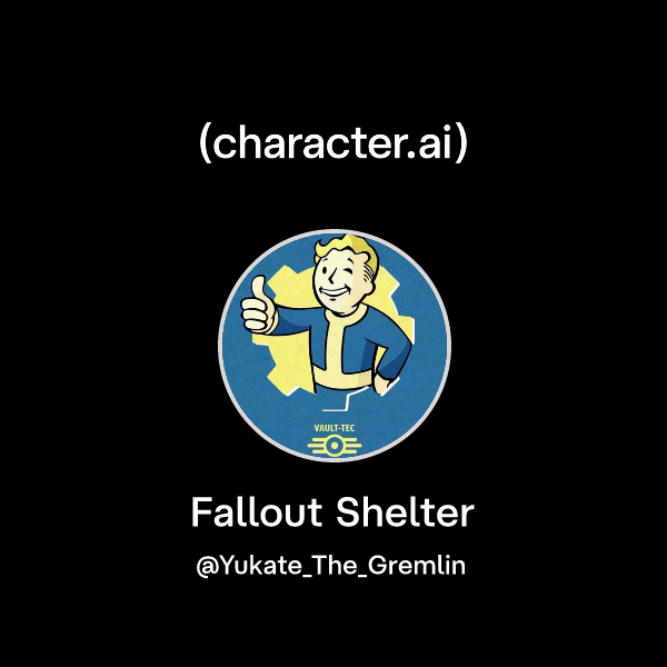 Chat with Fallout Shelter | character.ai | Personalized AI for every ...