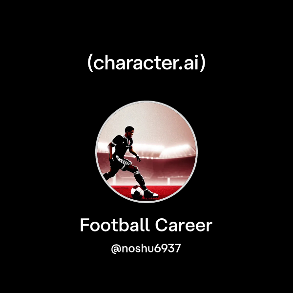 Chat with Football Career | character.ai | AI Chat, Reimagined–Your ...