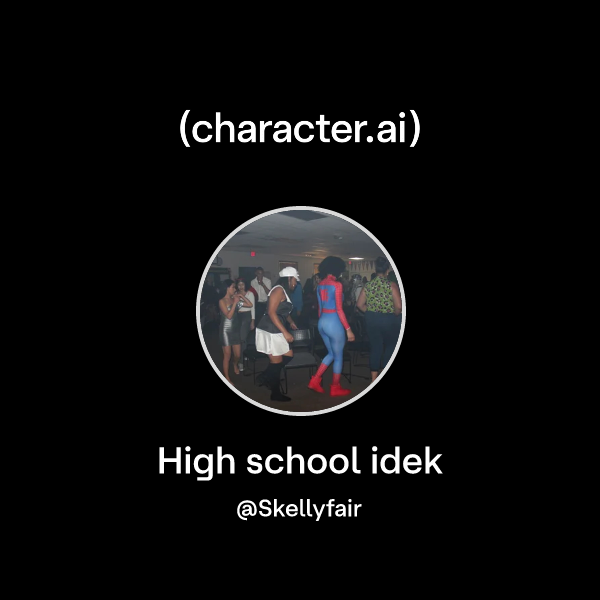Chat with High school idek | character.ai | AI Chat, Reimagined–Your ...