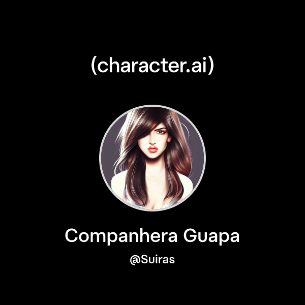 Chat with Companhera Guapa | character.ai | AI Chat, Reimagined–Your ...