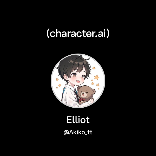 Chat with Elliot | character.ai | AI Chat, Reimagined–Your Words. Your World.