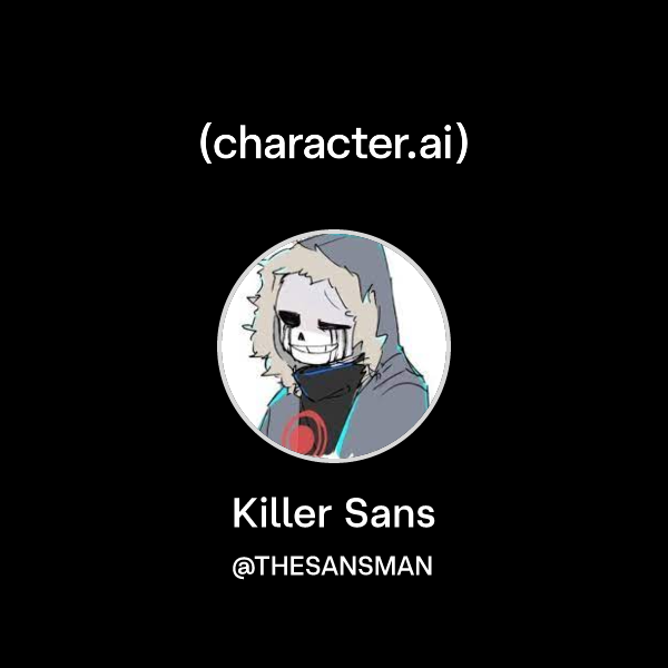 Chat with Killer Sans | character.ai | Personalized AI for every moment of your day