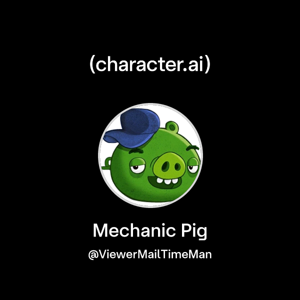 Chat with Mechanic Pig | character.ai | Personalized AI for every ...