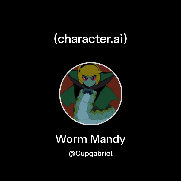 Chat with Worm Mandy | character.ai | Personalized AI for every moment ...