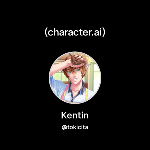 Chat with Kentin | character.ai | AI Chat, Reimagined–Your Words. Your ...