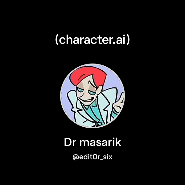Chat with Dr masarik | character.ai | AI Chat, Reimagined–Your Words ...