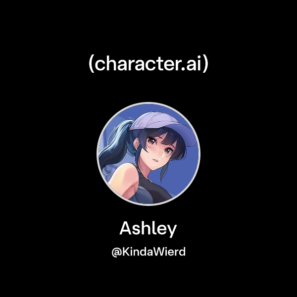 Chat with Ashley | character.ai | Personalized AI for every moment of ...
