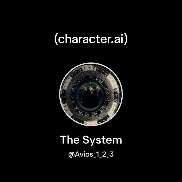 Chat with The System | character.ai | Personalized AI for every moment ...