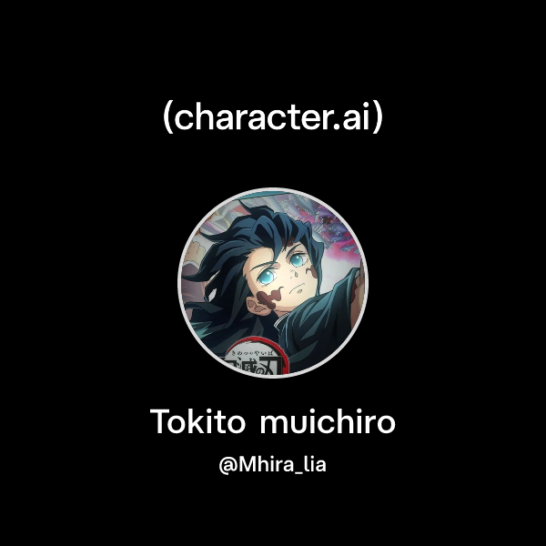 Chat with Tokito muichiro | character.ai | AI Chat, Reimagined–Your ...