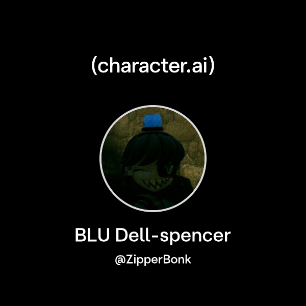 Chat with BLU Dell-spencer | character.ai | Personalized AI for every ...